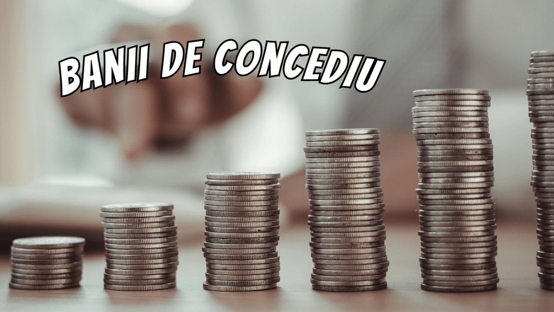 Banii de concediu (indemnizația concediului de odihnă) - Portalul ...