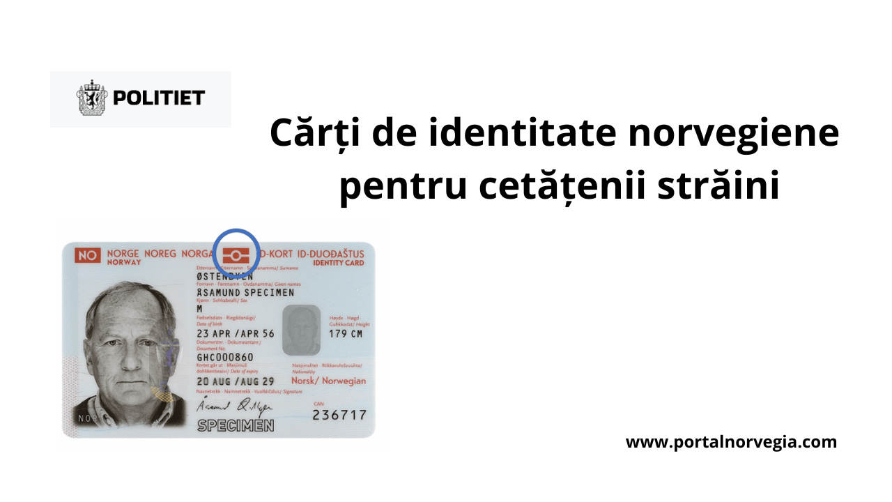 Cărți de identitate norvegiene pentru cetățenii străini - Portalul ...